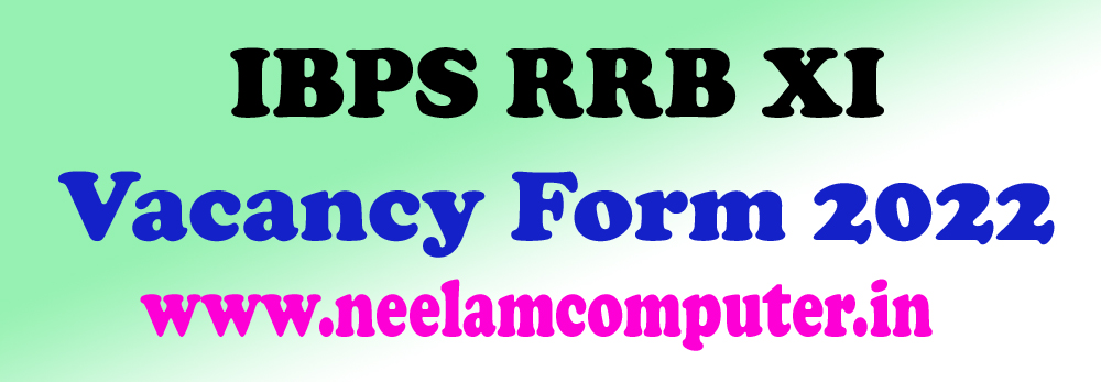 Ibps Rrb Xi Vacancy Admit Card 2022 Neelam Computer